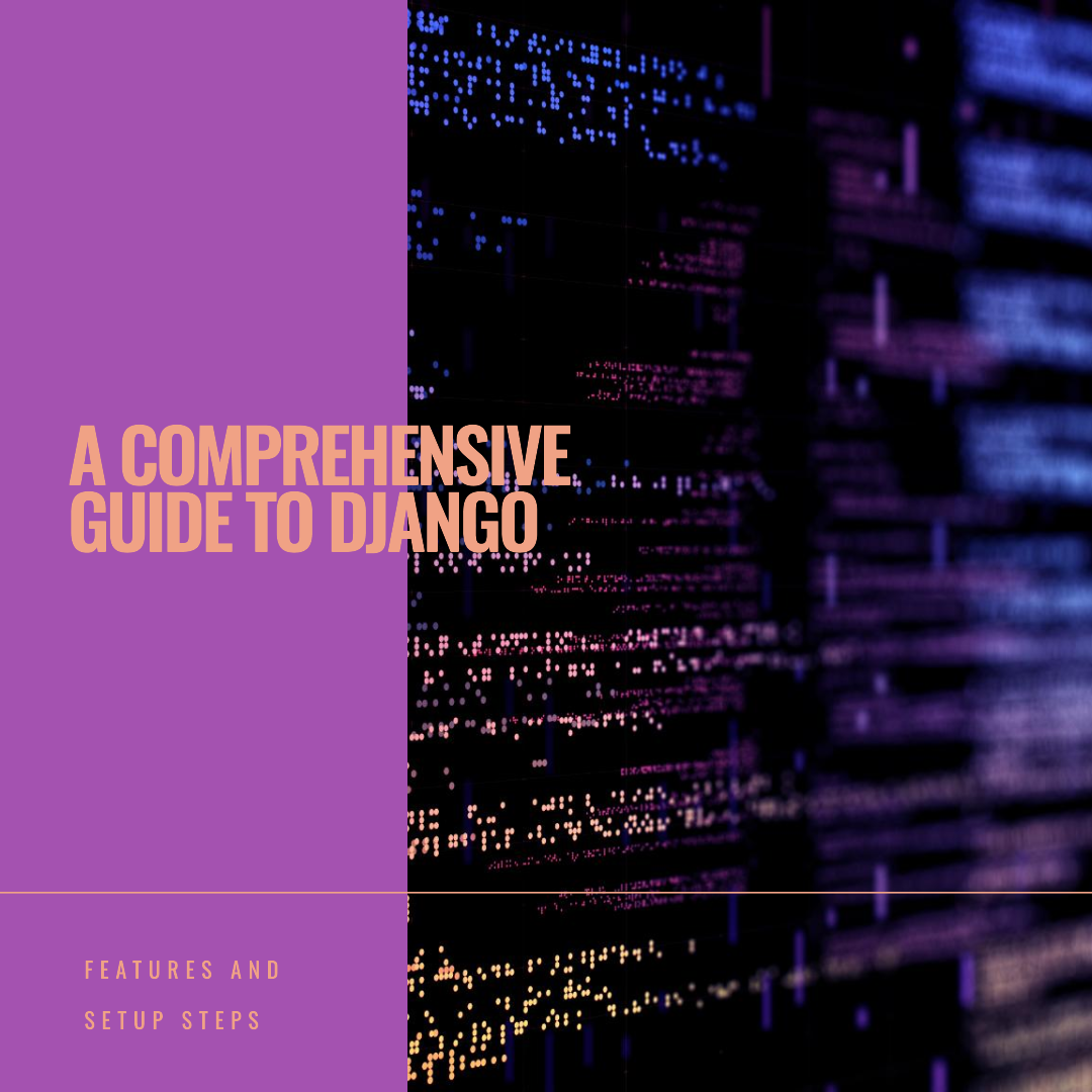 A Comprehensive Guide to Django A Comprehensive Guide to Django